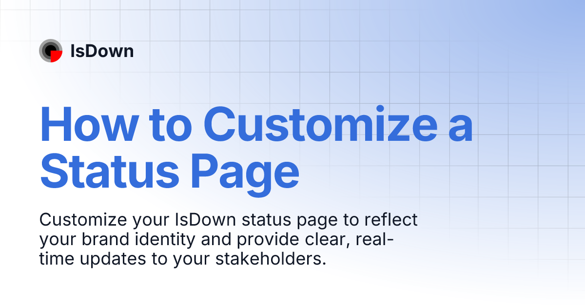 How to Customize a Status Page | IsDown